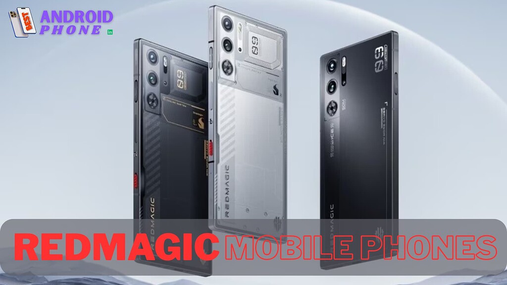 Best Redmagic Mobile Phones in India - General - Best Android Phone